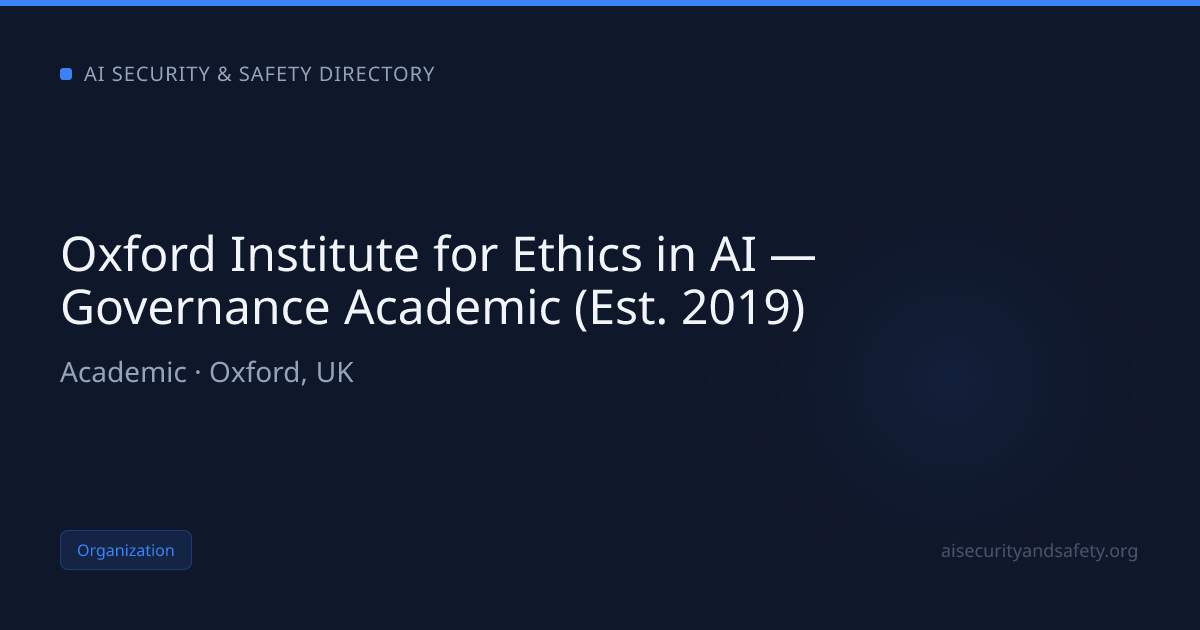 Oxford Institute for Ethics in AI — Governance Academic (Est. 2019 ...