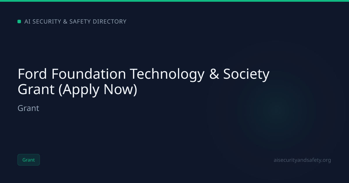 Ford Foundation Technology & Society Grant (Apply Now) | AI Safety ...