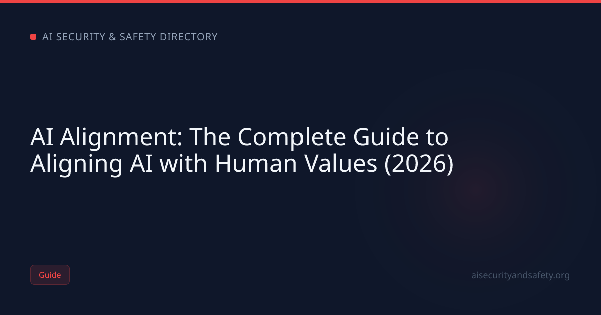 AI Alignment: The Complete Guide to Aligning AI with Human Values (2026 ...
